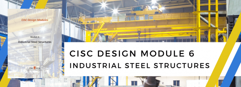 CISC Design Module 6 - Industrial Steel Structures – CISC-ICCA