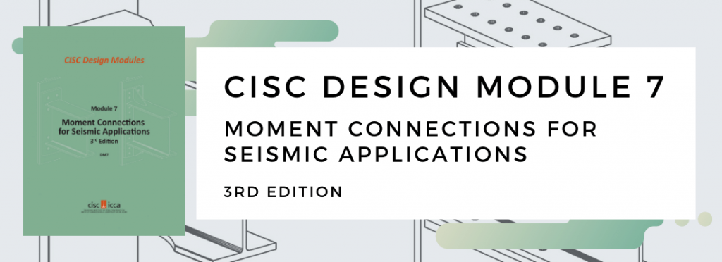 CISC Design Module 7 - Moment Connections for Seismic Applications, 3rd ...