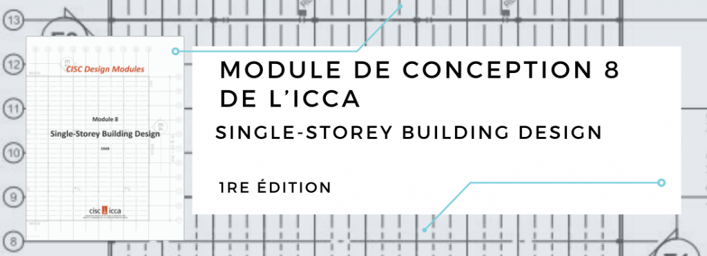Module de conception 8 de l’ICCA – Single-Storey Building Design, 1re édition – CISC-ICCA