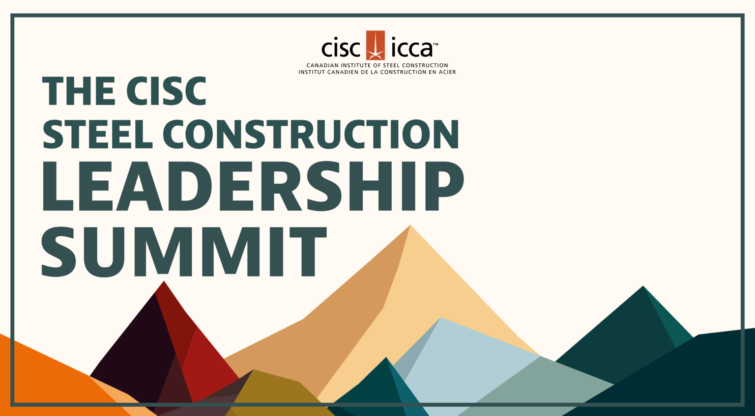 CISC Steel Construction Leadership Summit 2025 – CISC-ICCA